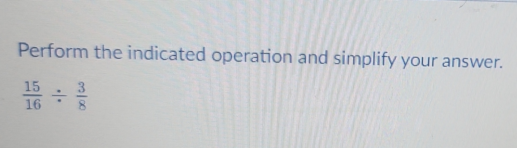 Solved Perform the indicated operation and simplify your | Chegg.com