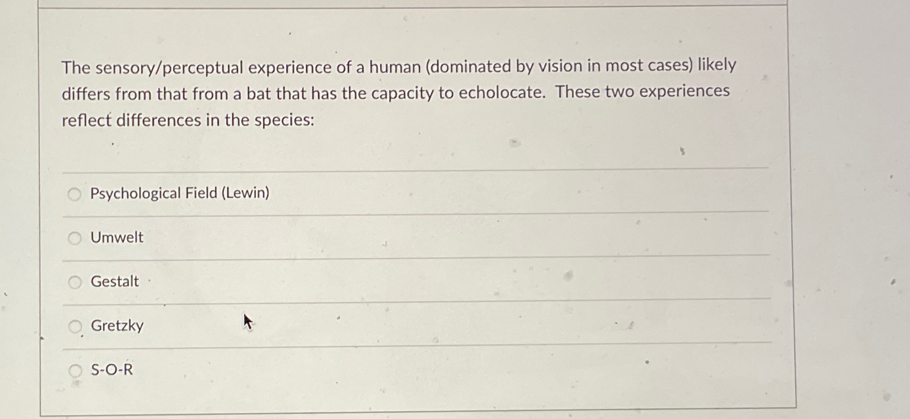 Solved The sensory/perceptual experience of a human | Chegg.com