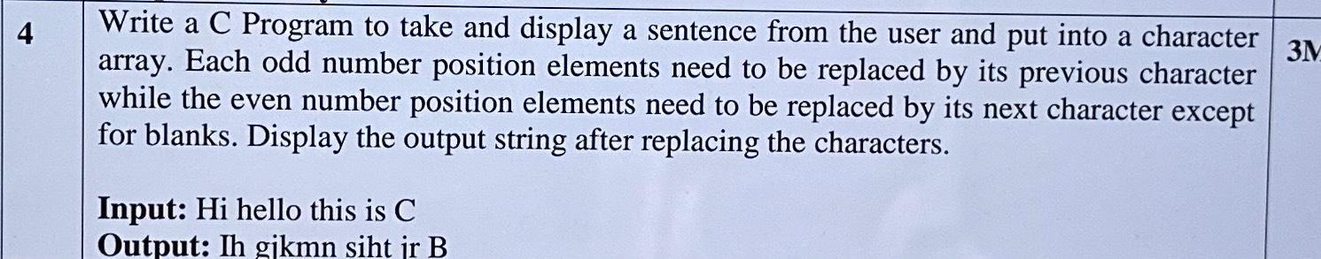 Solved 4 ﻿Write a C Program to take and display a sentence | Chegg.com