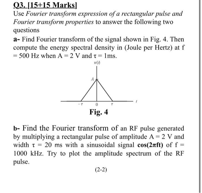 Q3. [15+15 Marks] Use Fourier transform expression of | Chegg.com