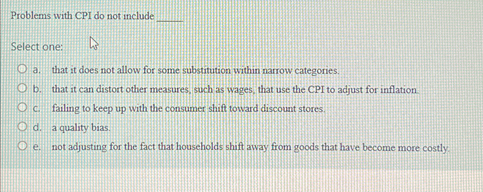 Solved Problems with CPI do not includeSelect one:a. ﻿that | Chegg.com