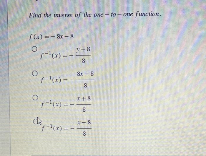 Solved Find the inverse of the one-to-one function. | Chegg.com