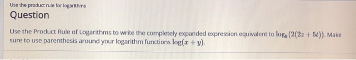 Solved Use the product rule for logarithms Question Use the | Chegg.com