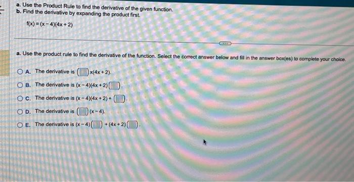 Solved a. Use the Product Rule to find the derivative of the | Chegg.com