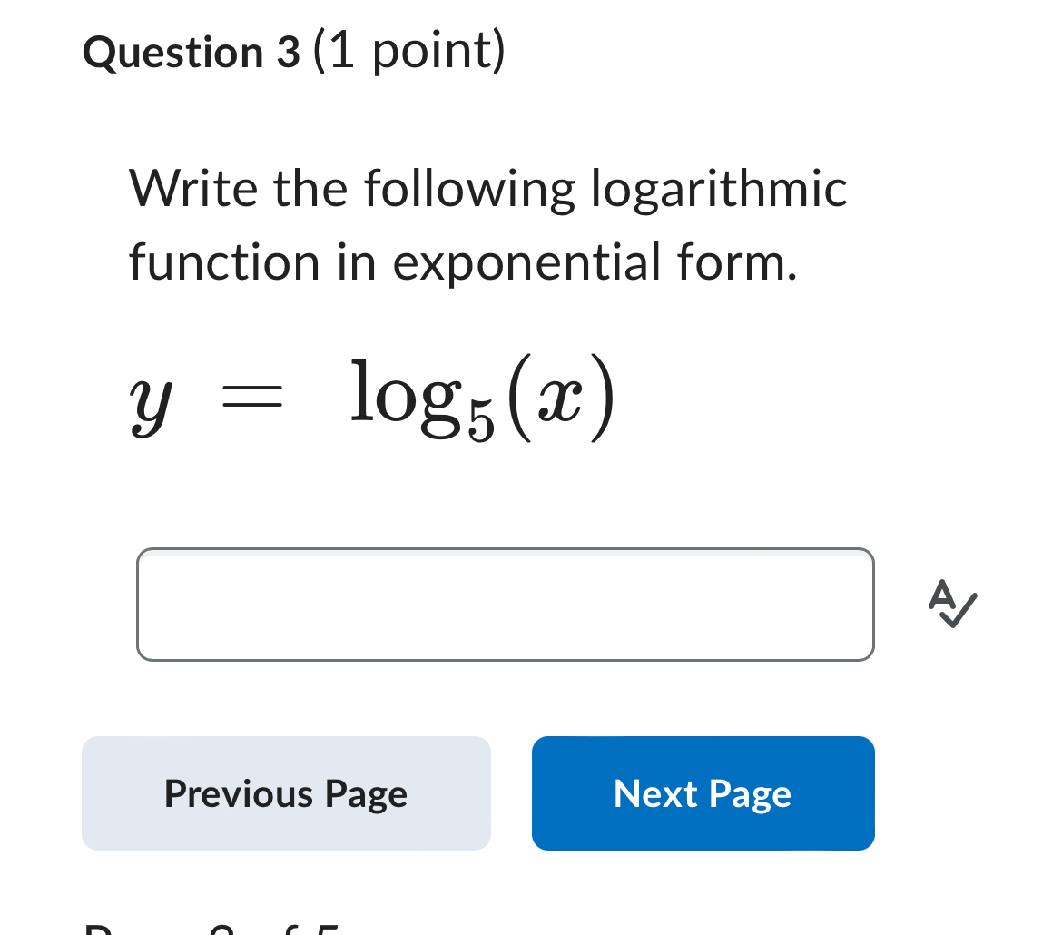 Solved Question 3 (1 point)Write the following logarithmic | Chegg.com Solved Question 3 (1 point)Write the following logarithmic | Chegg.com