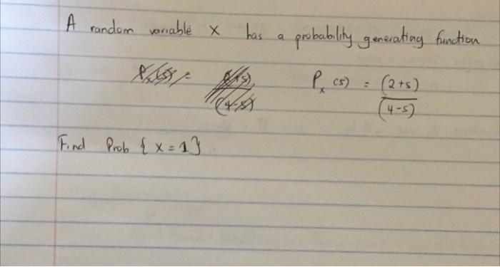 Solved A random variable x has a probability generating | Chegg.com