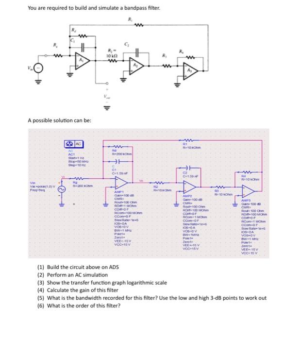 Solved You are required to build and simulate a bandpass | Chegg.com