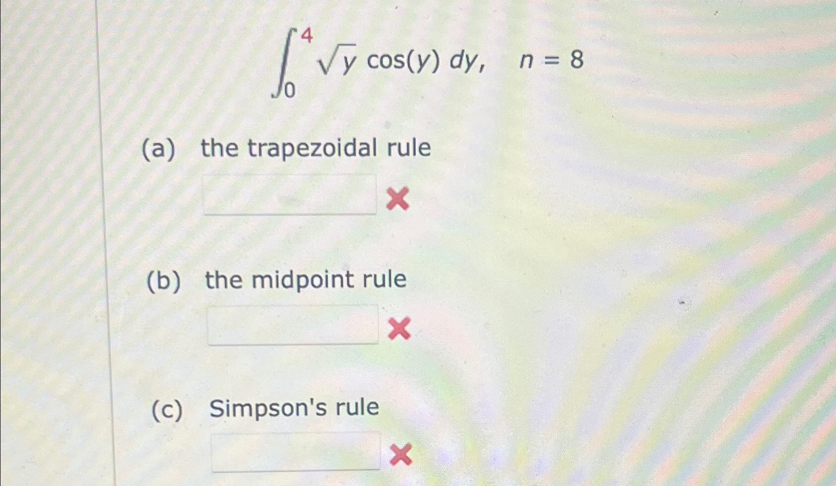 Solved ∫04y2cos(y)dy,n=8(a) ﻿the trapezoidal rule(b) ﻿the | Chegg.com