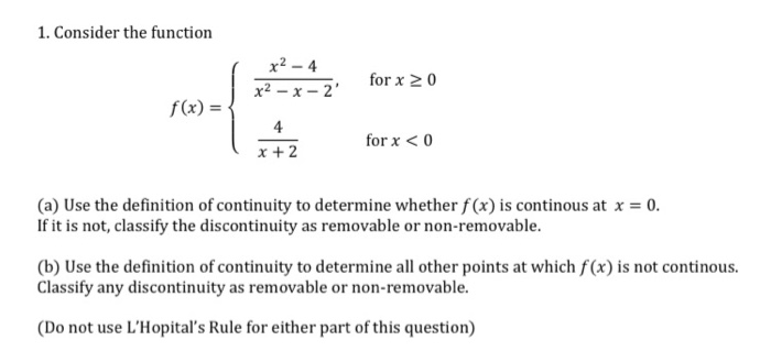 Solved 1. Consider the function x2 - 4 x2-x-2 for x > 0 f(x) | Chegg.com