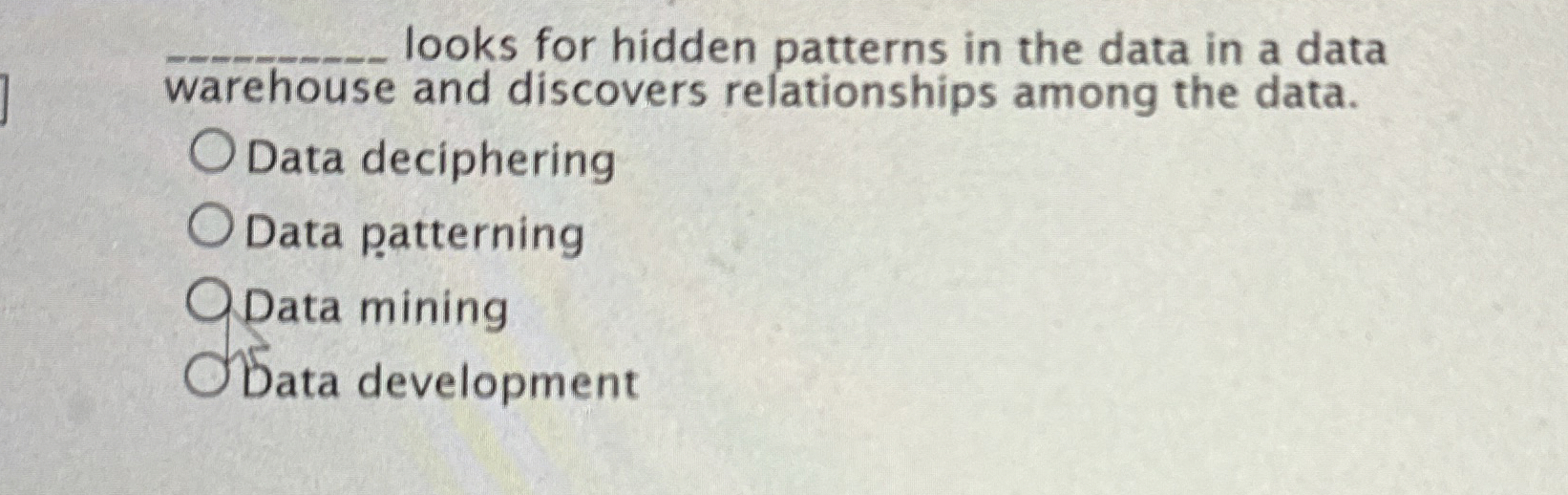 Solved q, ﻿looks for hidden patterns in the data in a data | Chegg.com