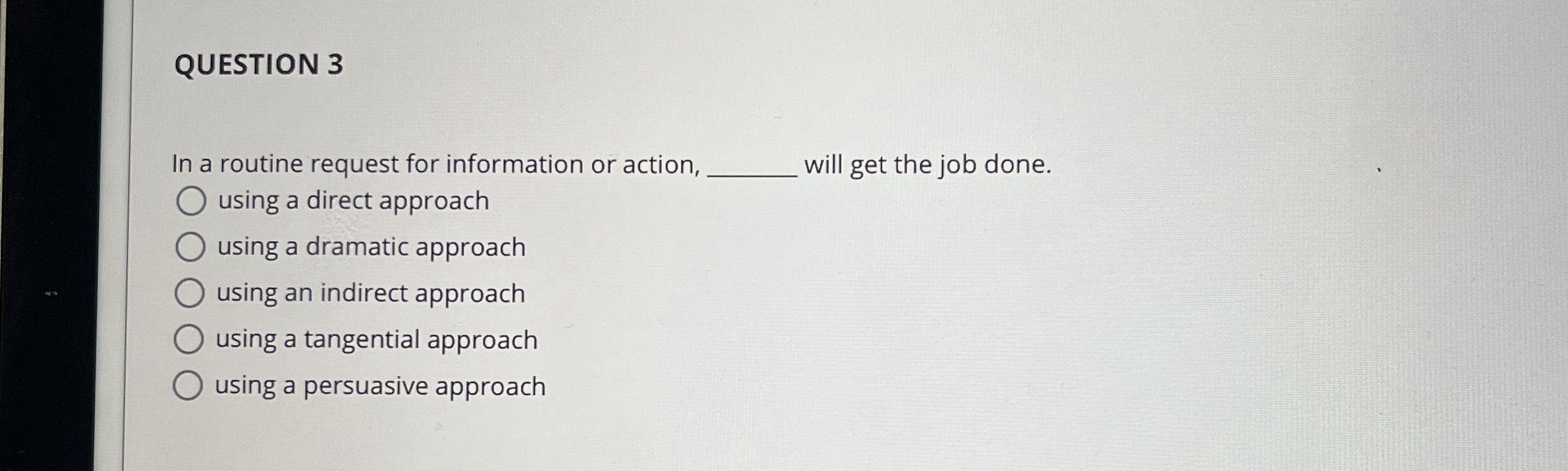 Solved QUESTION 3In a routine request for information or | Chegg.com