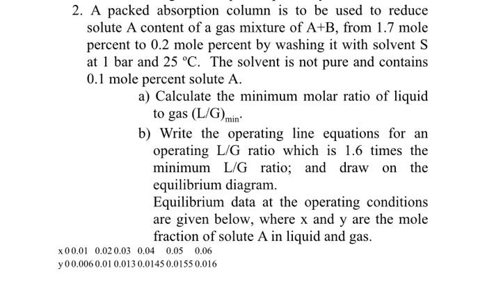 Solved 2. A packed absorption column is to be used to reduce | Chegg.com