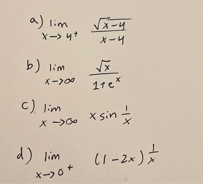 Solved Using L'Hospitals rule evalute the limits a) Lim x-> | Chegg.com