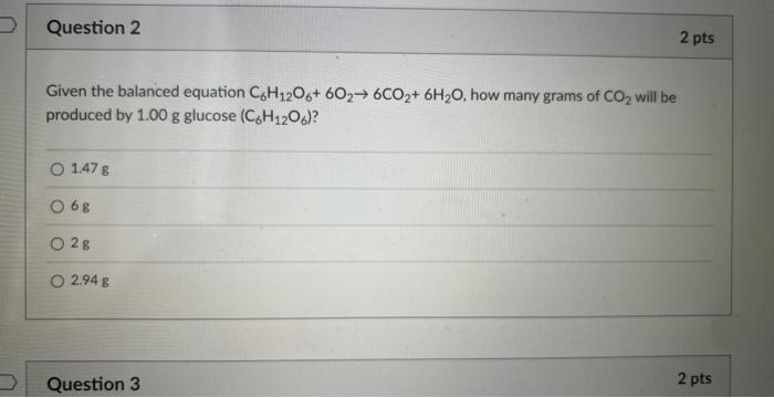 Solved Given the balanced equation C6H12O6+6O2→6CO2+6H2O, | Chegg.com