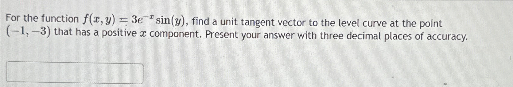 Solved For the function f(x,y)=3e-xsin(y), ﻿find a unit | Chegg.com