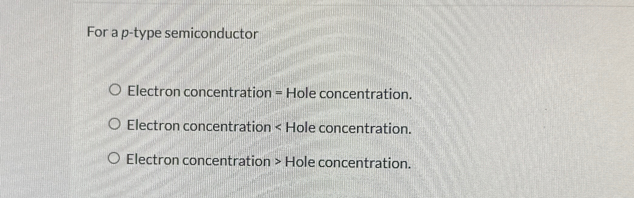 Solved For a p-type semiconductorElectron concentration = | Chegg.com