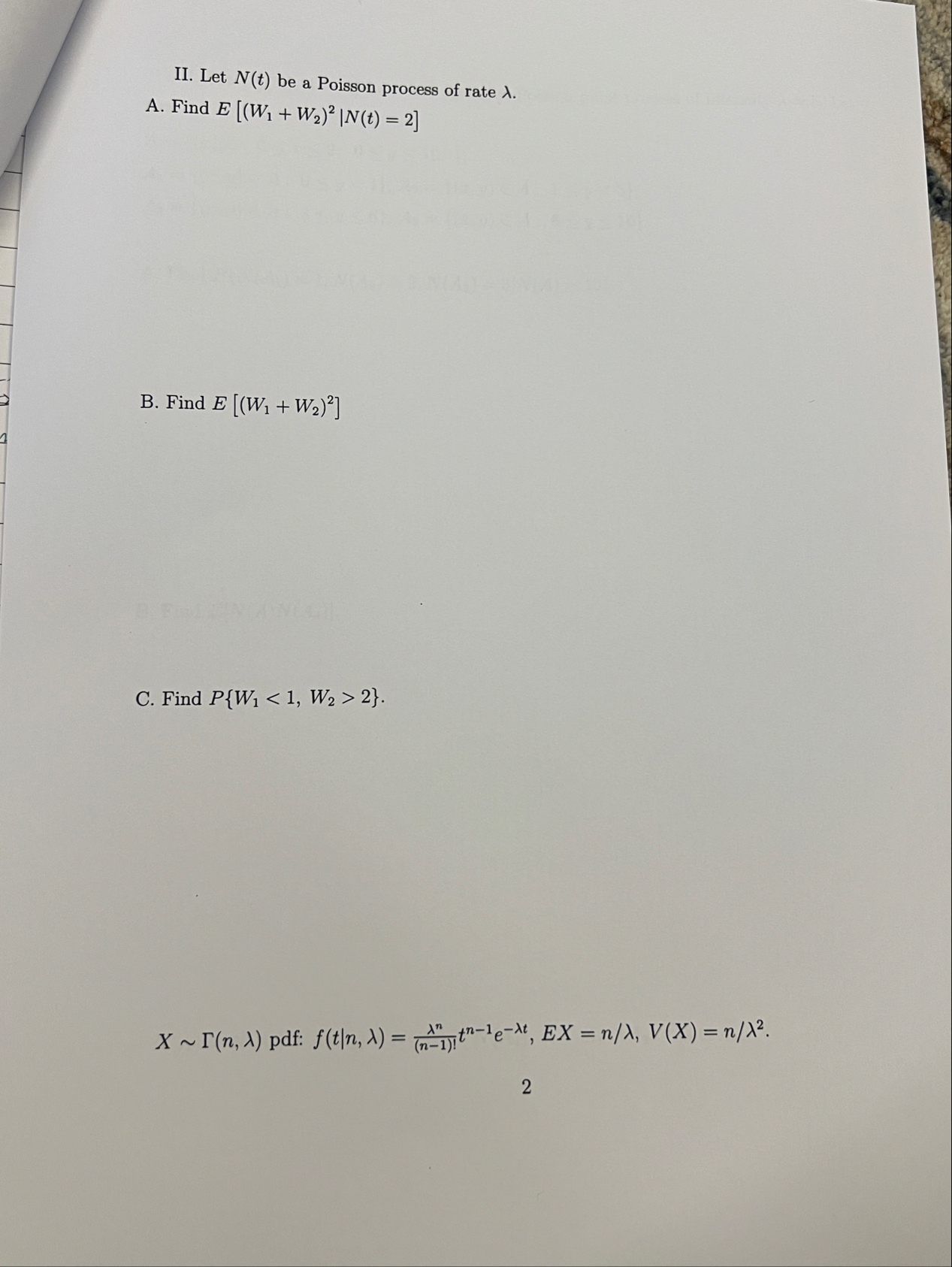 Solved II. ﻿Let N(t) ﻿be a Poisson process of rate λ.A. | Chegg.com