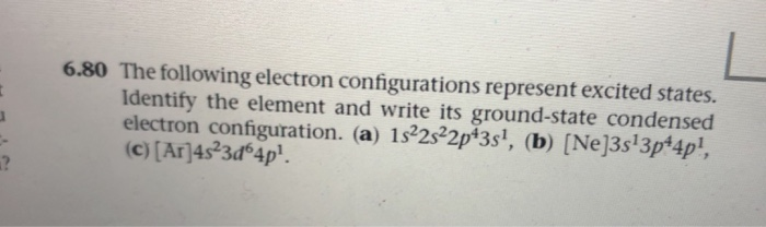 Solved 6.80 The following electron configurations represent | Chegg.com