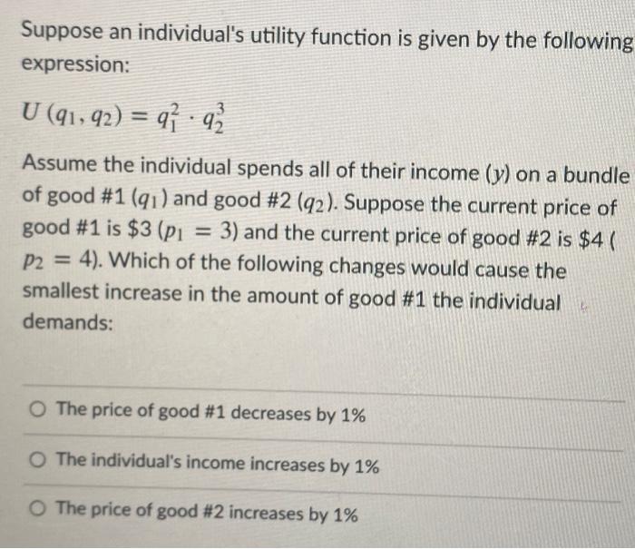 Solved Suppose an individual's utility function is given by | Chegg.com