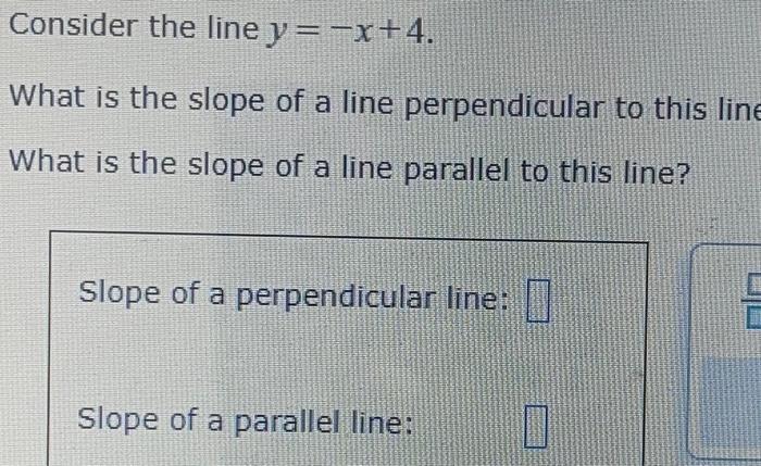 Solved Consider the line y=−x+4 What is the slope of a line | Chegg.com
