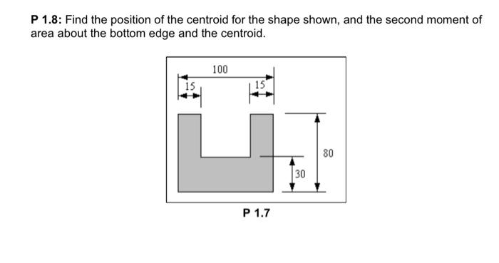 Solved P 1.8: Find the position of the centroid for the | Chegg.com