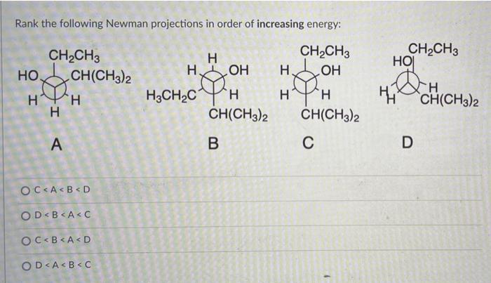 Solved Rank the following Newman projections in order of | Chegg.com