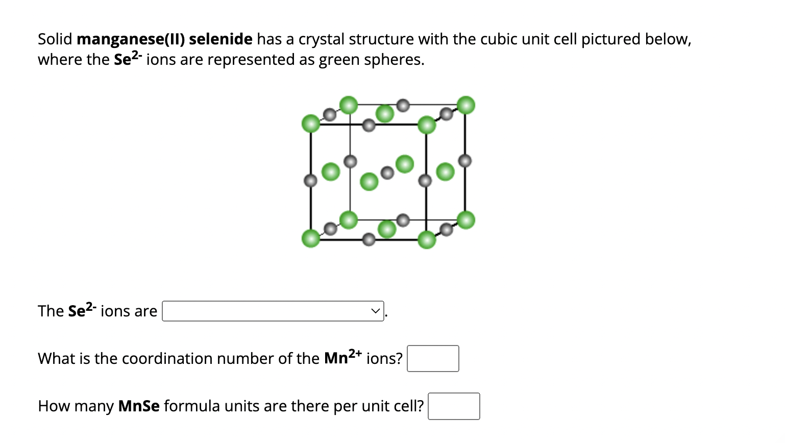 Solid manganese(II) ﻿selenide has a crystal structure | Chegg.com
