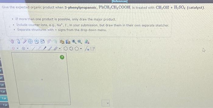 Solved Give the expected organic product when | Chegg.com