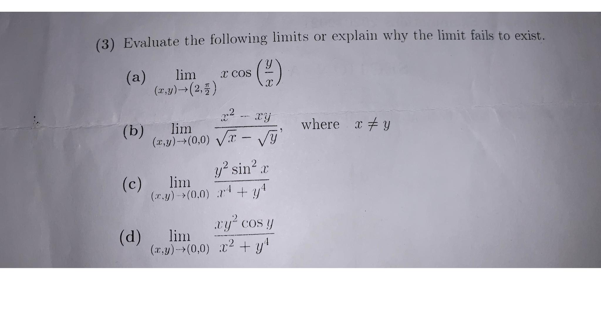 Solved (3) ﻿Evaluate the following limits or explain why the | Chegg.com
