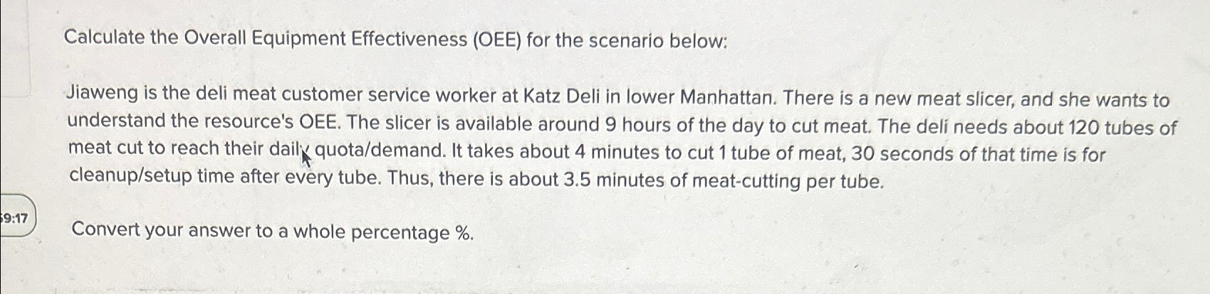 Solved Calculate the Overall Equipment Effectiveness (OEE) | Chegg.com