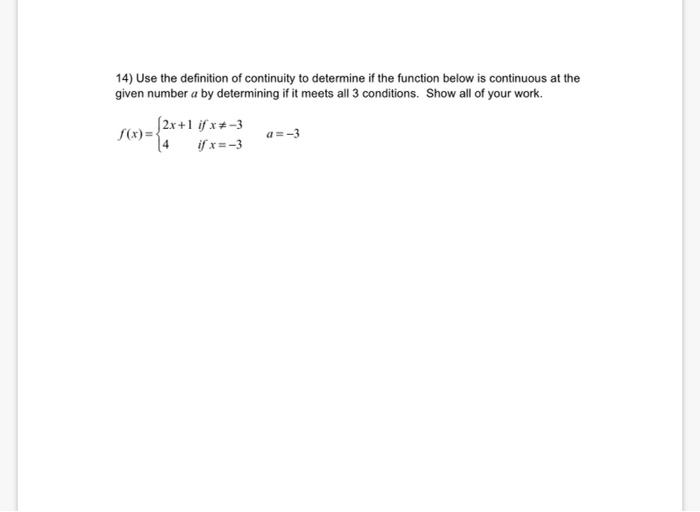 Solved Use the definition of continuity to determine if the | Chegg.com