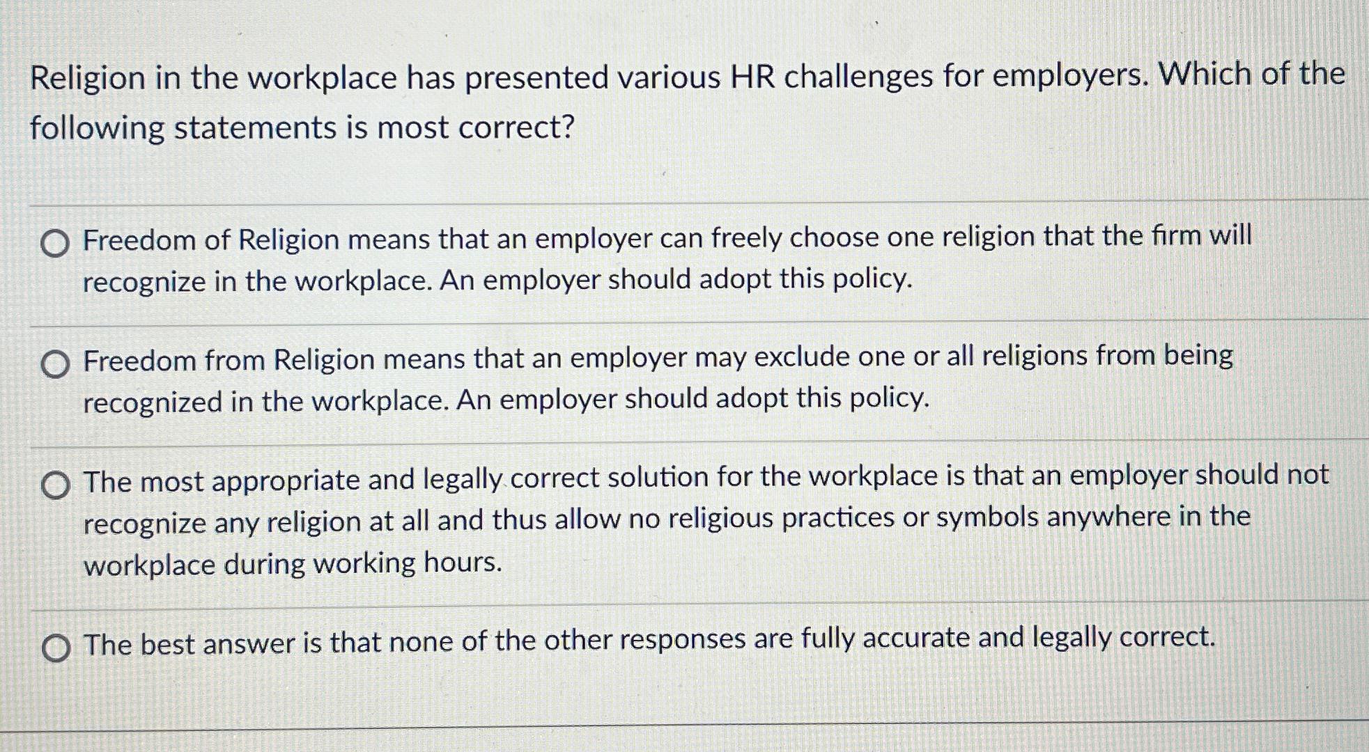 Solved Religion in the workplace has presented various HR | Chegg.com