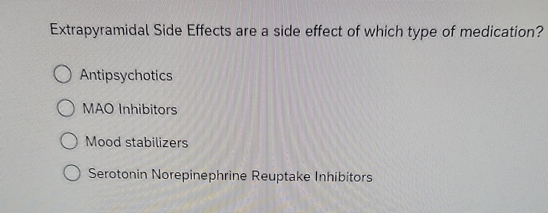 High Quality SOLUTION Extrapyramidal Side Effects are a side effect of ...