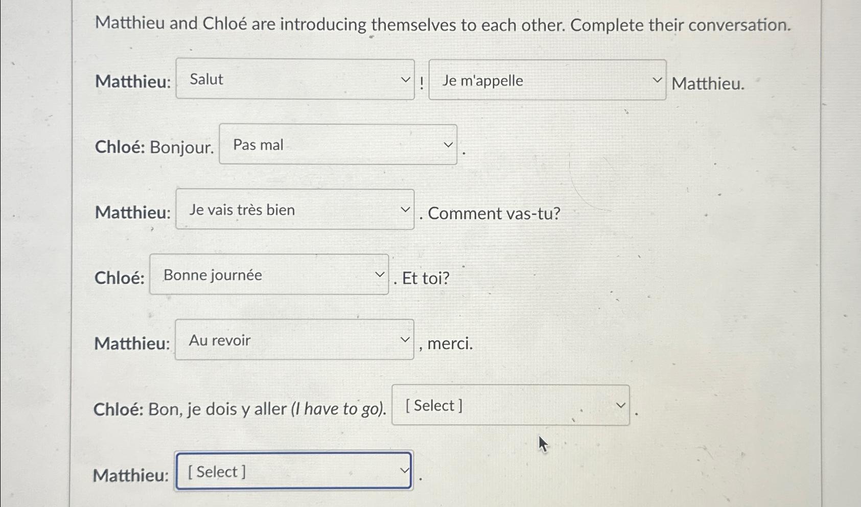 Solved Matthieu and Chloé ﻿are introducing themselves to | Chegg.com