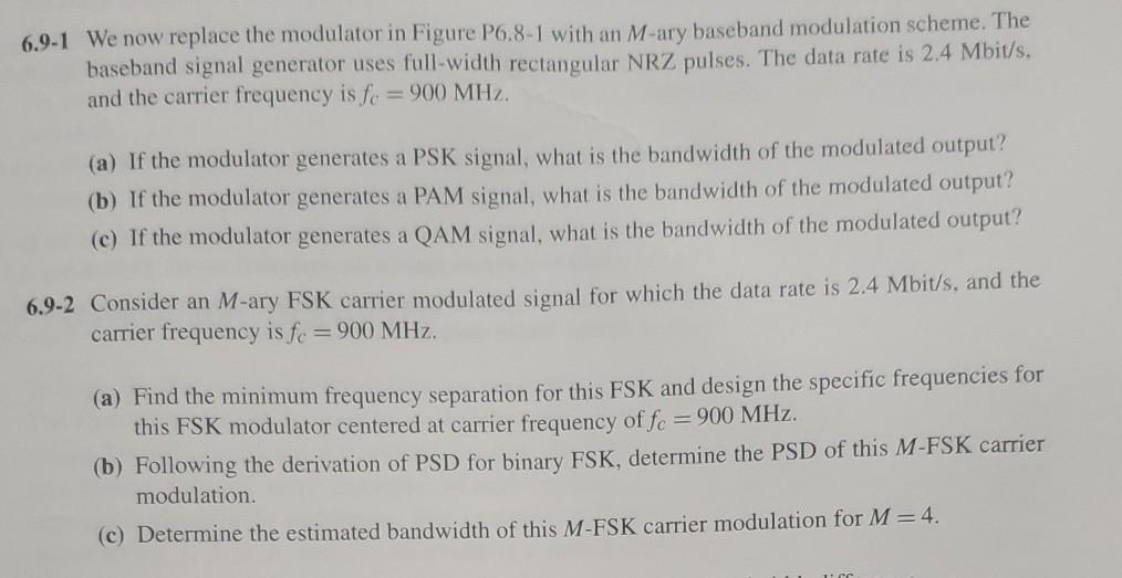 Solved 6.9-1 We now replace the modulator in Figure P6.8-1 | Chegg.com Solved 6.9-1 We now replace the modulator in Figure P6.8-1 | Chegg.com