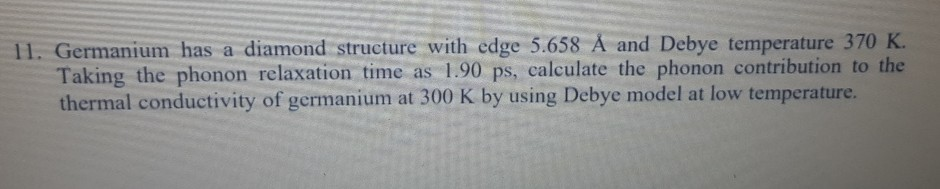 Solved 11. Germanium has a diamond structure with edge 5.658 | Chegg.com