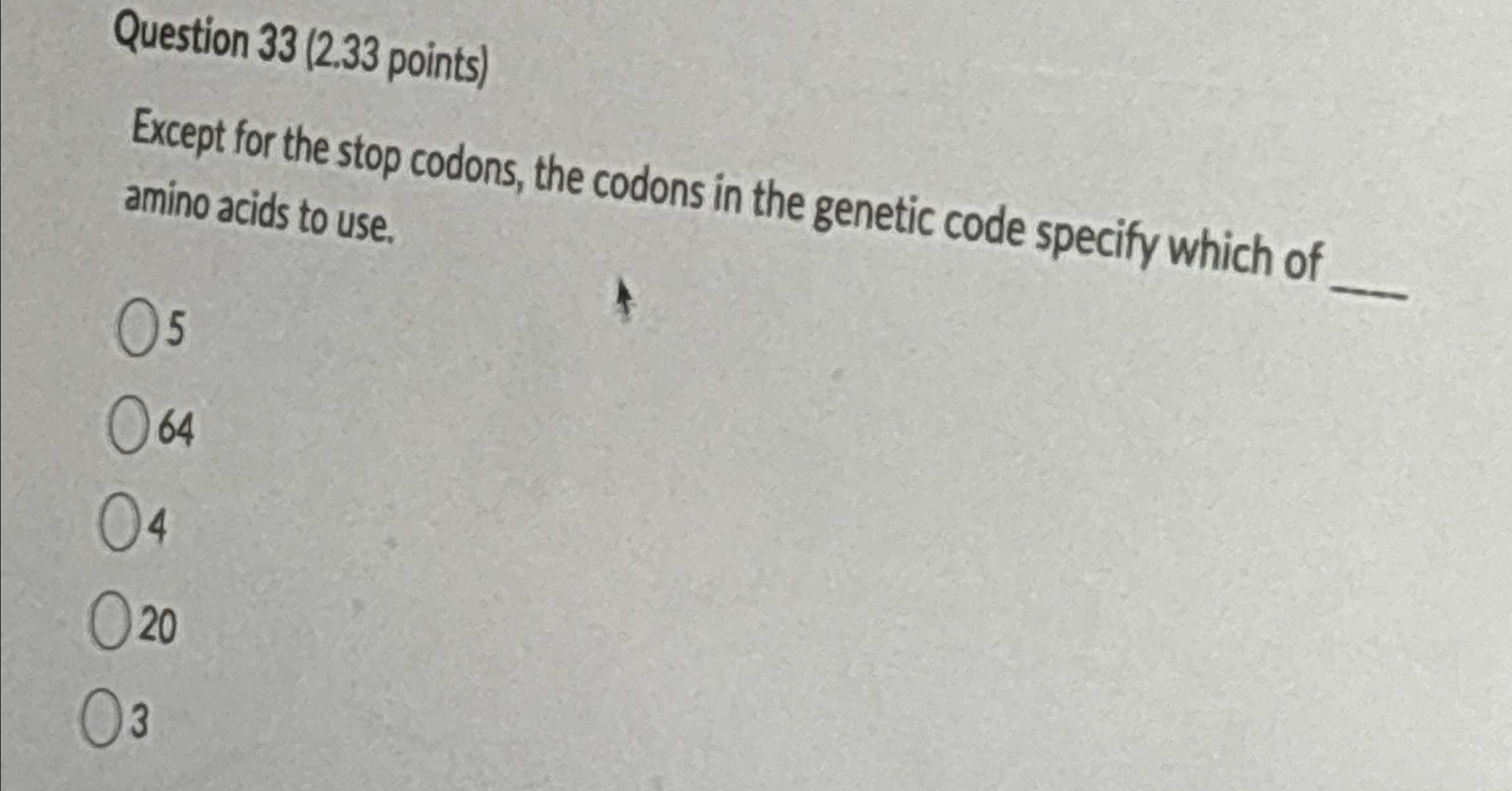 Solved Question 33 (2.33 ﻿points)Except for the stop codons, | Chegg.com