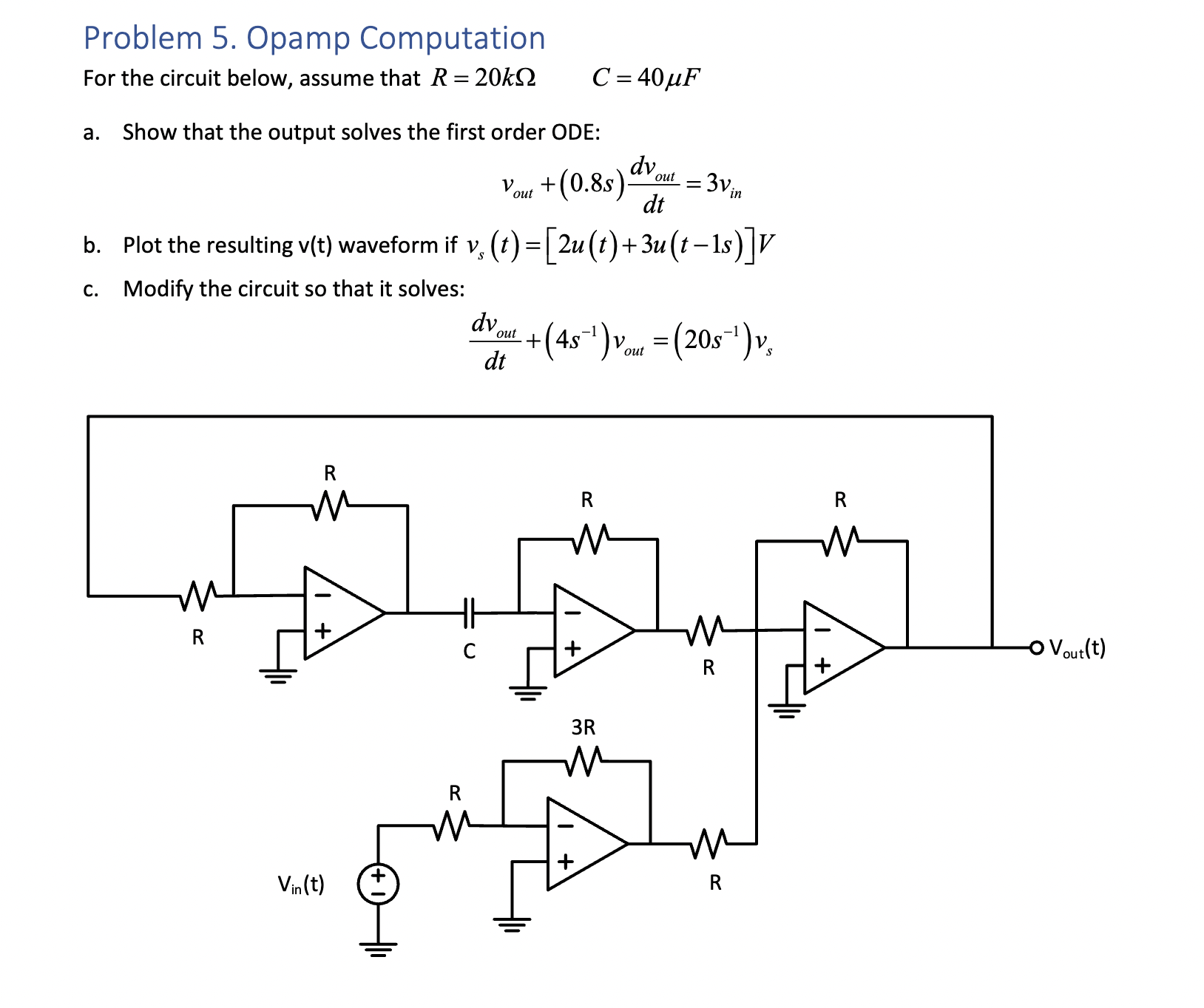 Solved Problem 5. ﻿Opamp ComputationFor the circuit below, | Chegg.com