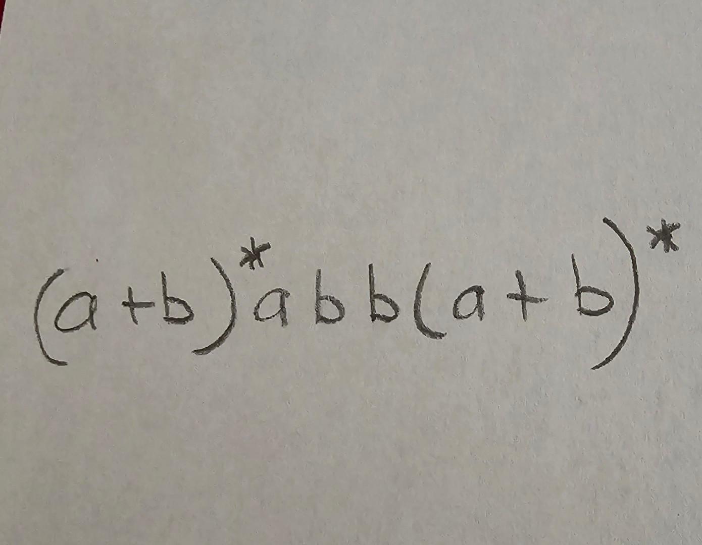 Solved (a+b)∗abb(a+b)∗ | Chegg.com