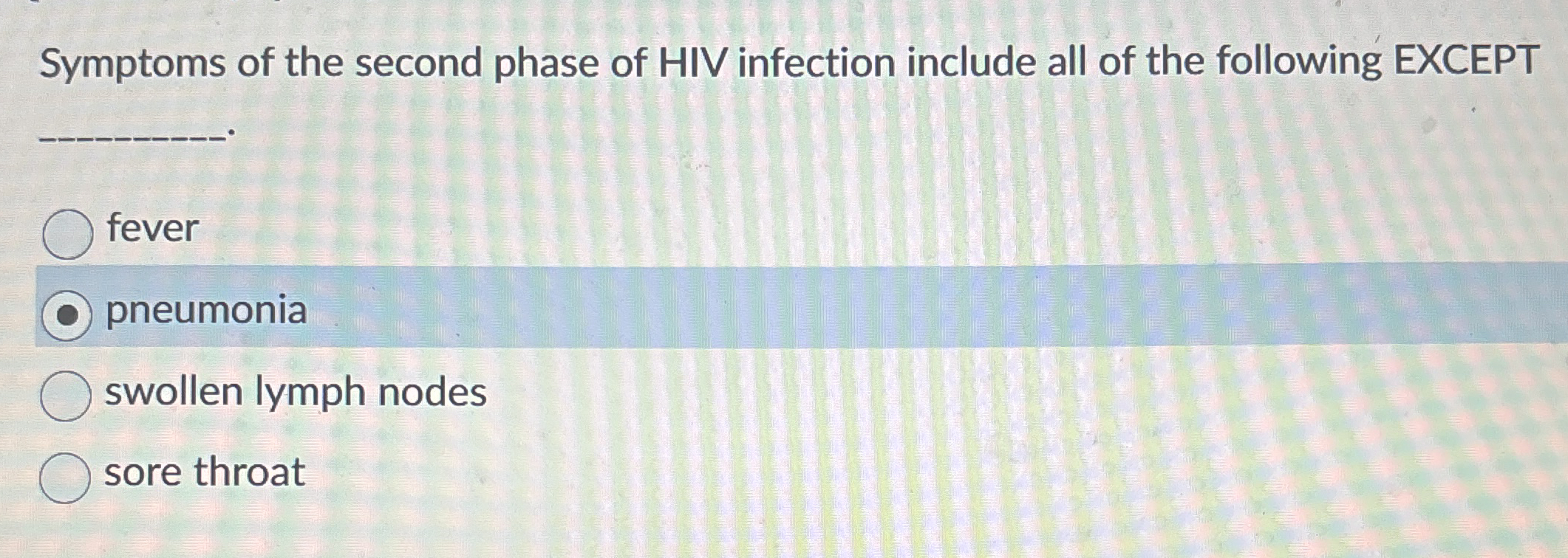 Solved Symptoms of the second phase of HIV infection include | Chegg.com