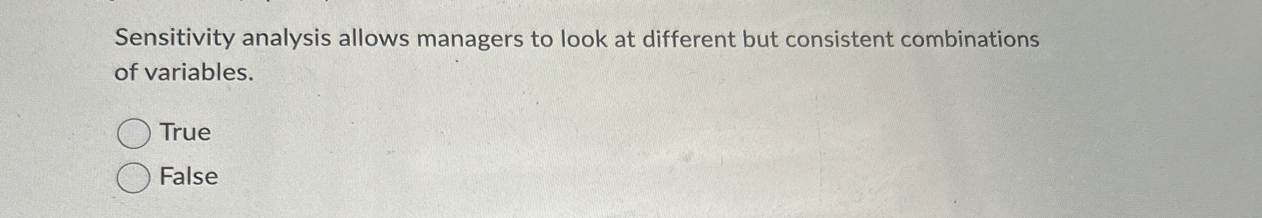 Solved Sensitivity analysis allows managers to look at | Chegg.com