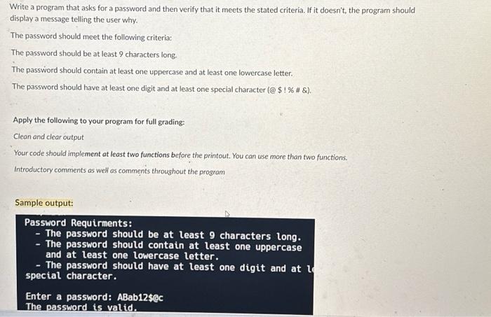 Solved Write a program that asks for a password and then | Chegg.com