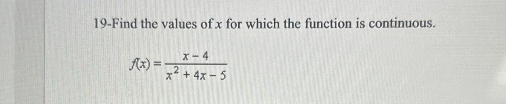 Solved 19-Find the values of x ﻿for which the function is | Chegg.com