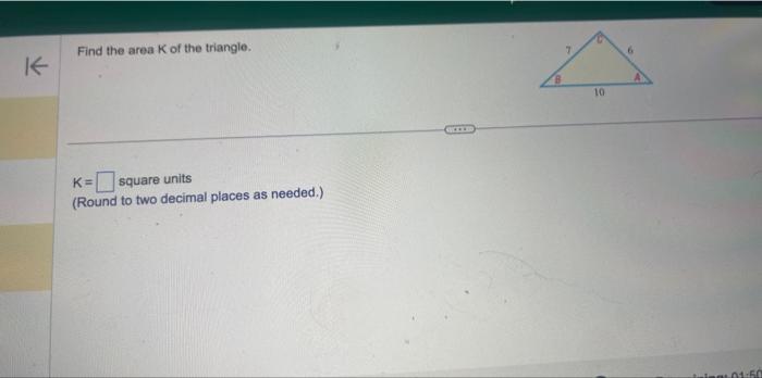 Solved Find the area K of the triangle. K= square units | Chegg.com