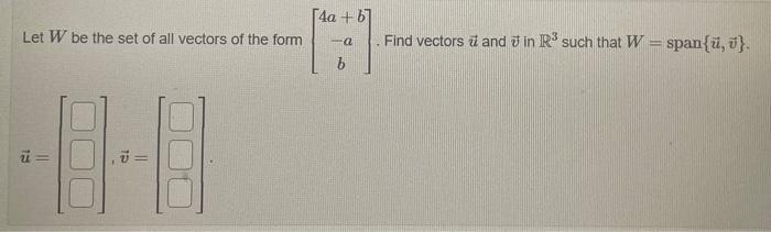 Solved Let W be the set of all vectors of the form | Chegg.com