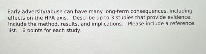 Solved Early adversity/abuse can have many long-term | Chegg.com