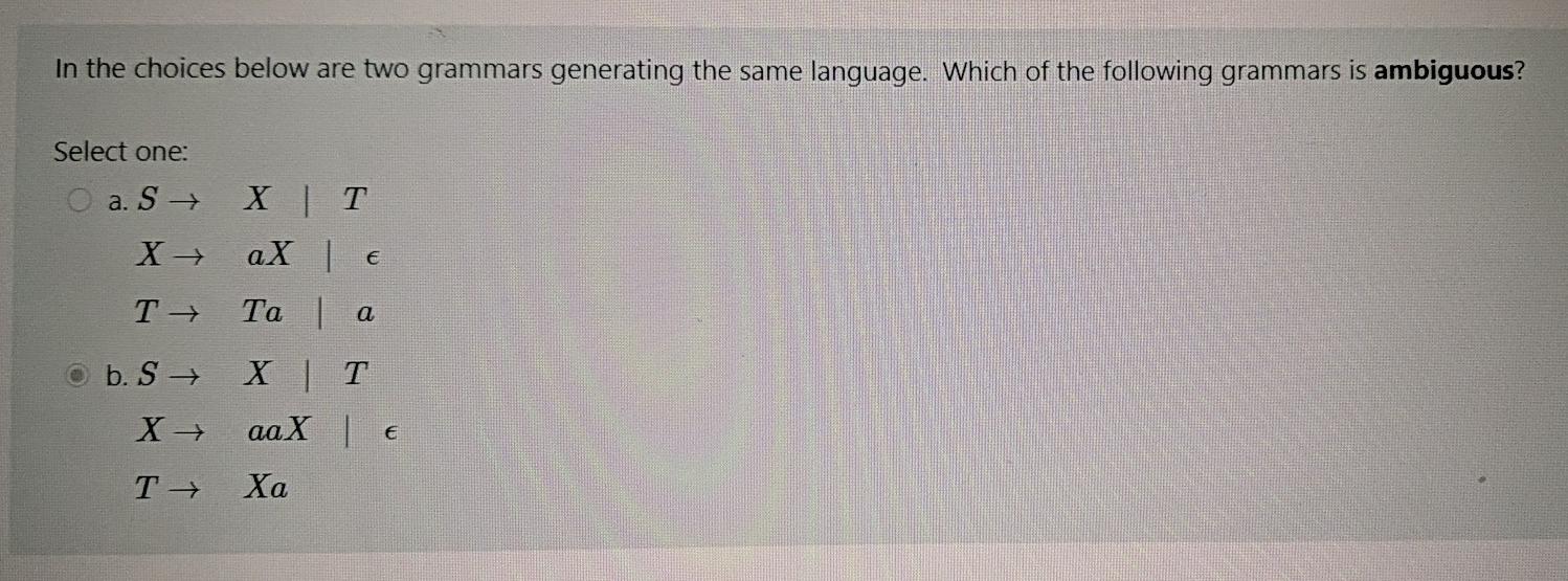 Solved In the choices below are two grammars generating the | Chegg.com