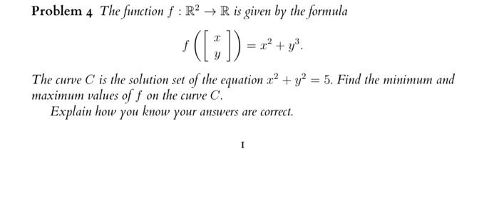 Solved Problem 4 The function f:R2→R is given by the formula | Chegg.com