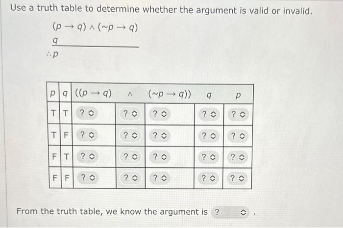 Solved Use a truth table to determine whether the argument | Chegg.com