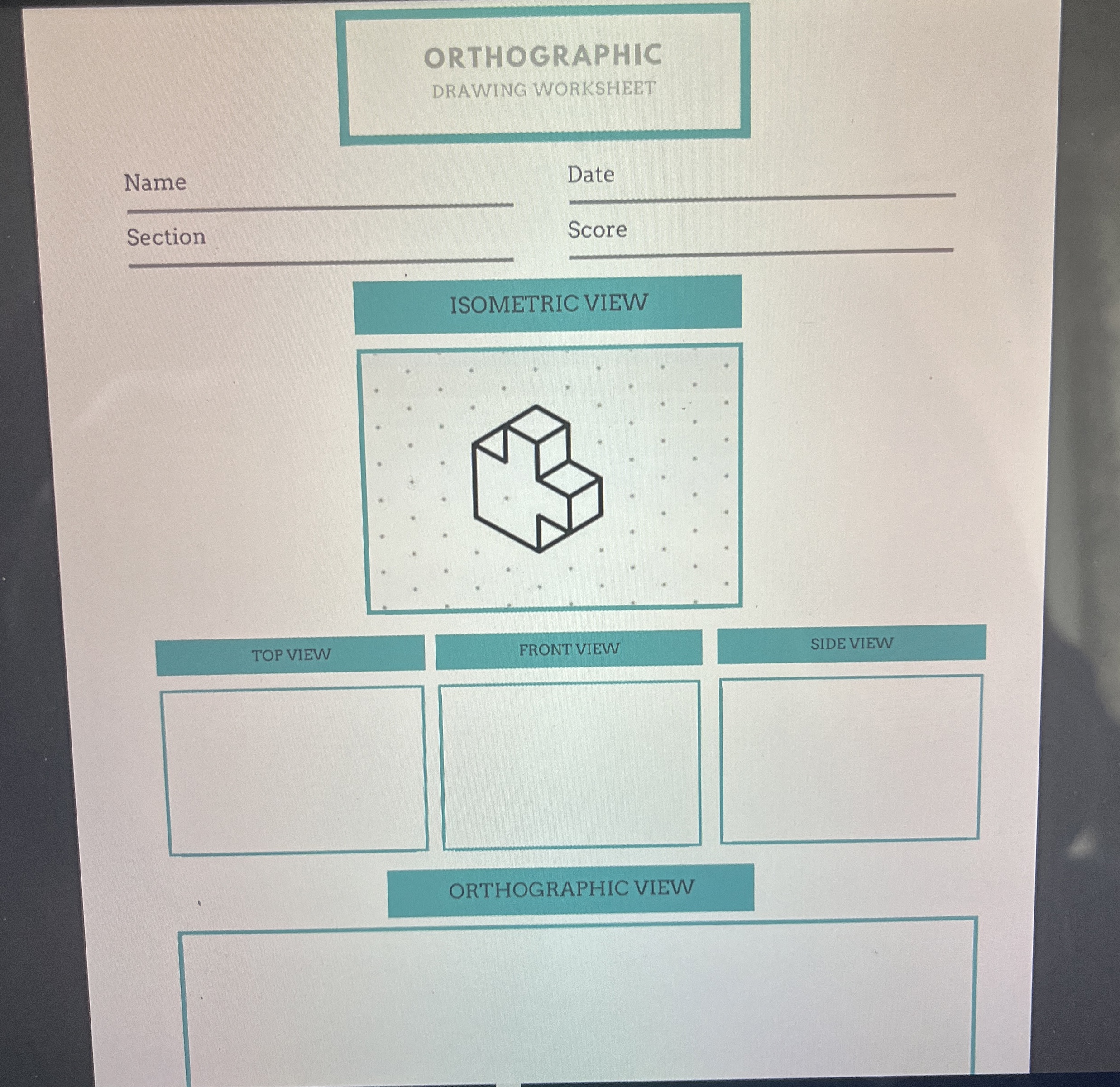 [Solved]: ORTHOGRAPHIC DRAWING WORKSHEET Name Date Section S
